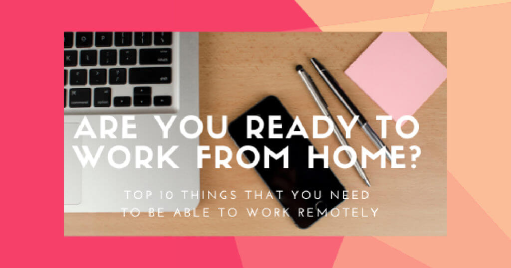 Are You Ready To Work From Home? - The Overseas Fabulous Pinay